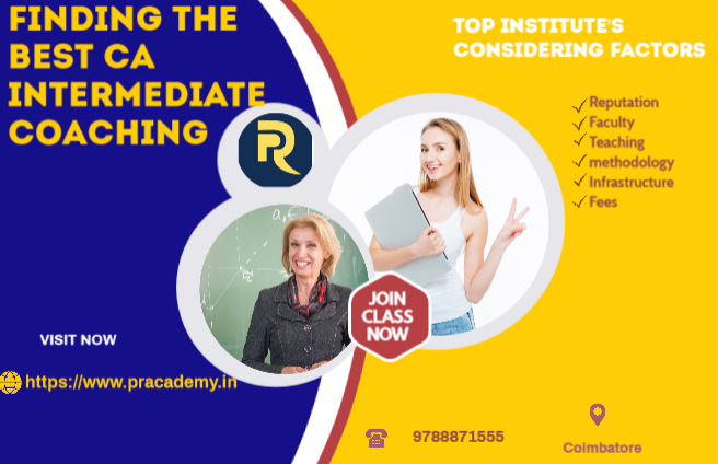 Tips for Finding the Best CA Intermediate Coaching